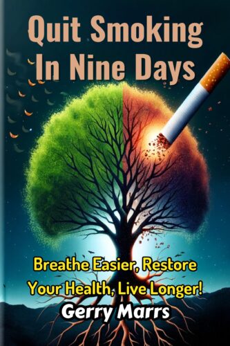 Quit Smoking in Nine Days: Breathe Easier, Restore Your Health, Live ...